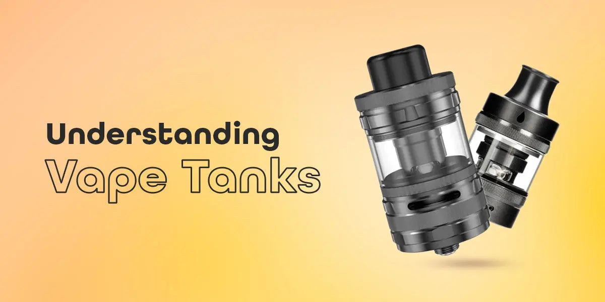 Understanding Vape Tanks: The Key to Flavourful Vaping